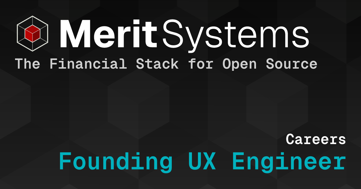 Founding UX Engineer at Merit Systems